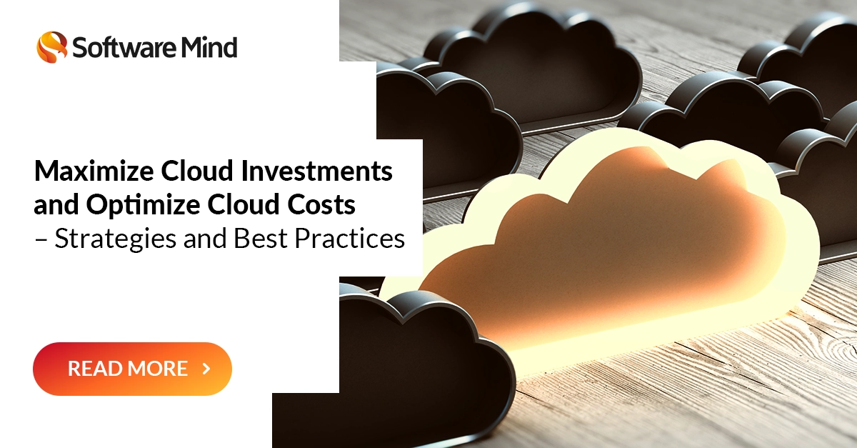 How to Maximize Cloud Investments and Optimize Cloud Costs