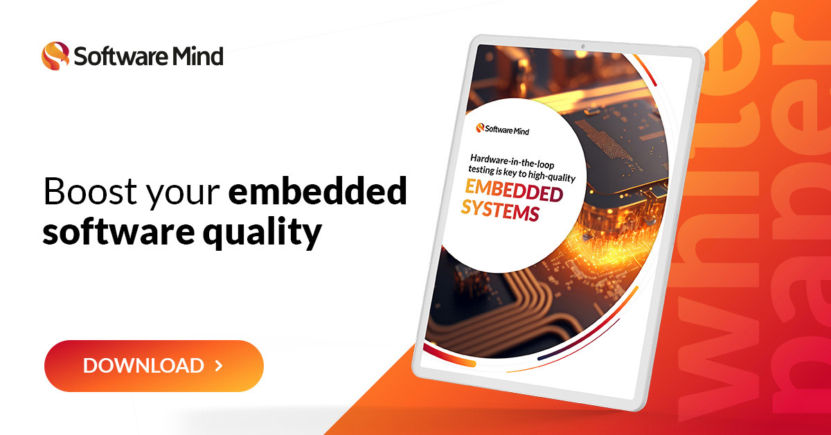 Hardware In The Loop Testing Is Key To High Quality Embedded Systems Software Mind