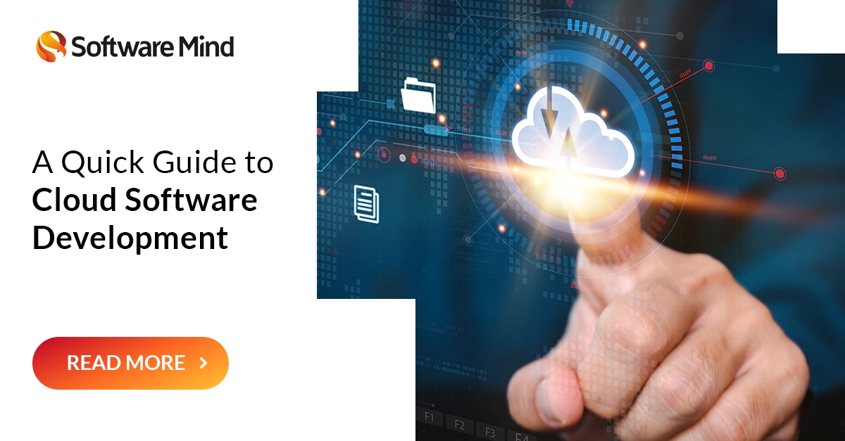 What is Cloud Software Development? - Software Mind