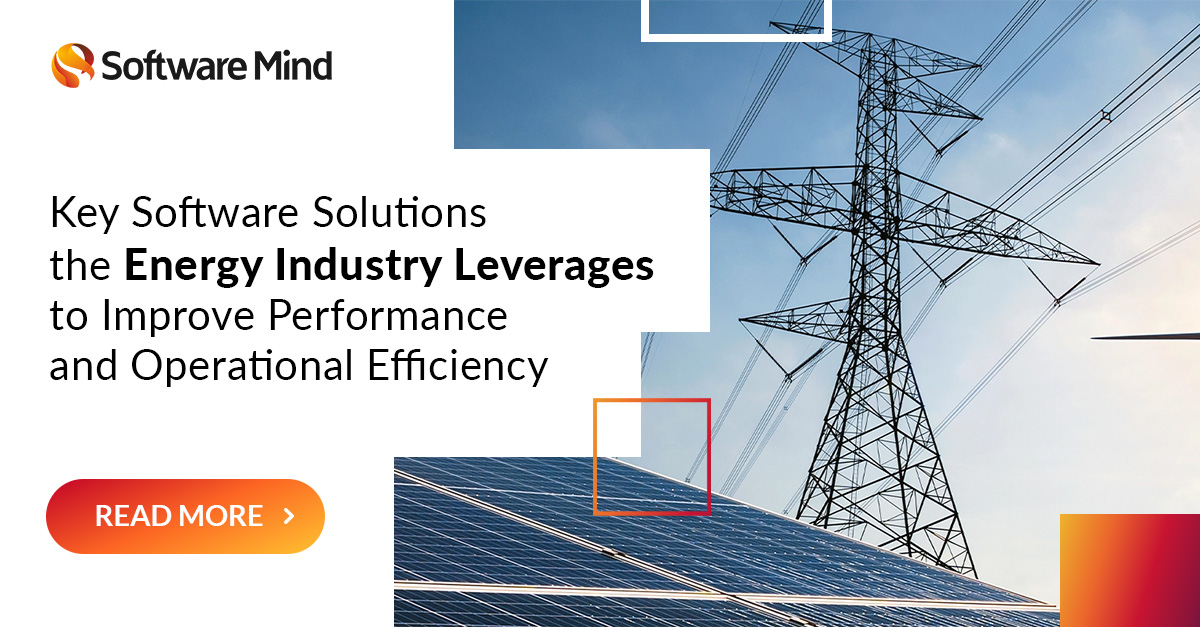 Key Software Solutions for the Energy Industry