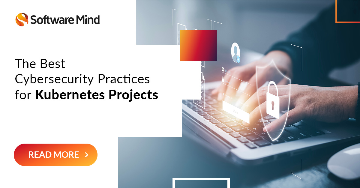 Kubernetes Security Best Practises - Software Mind