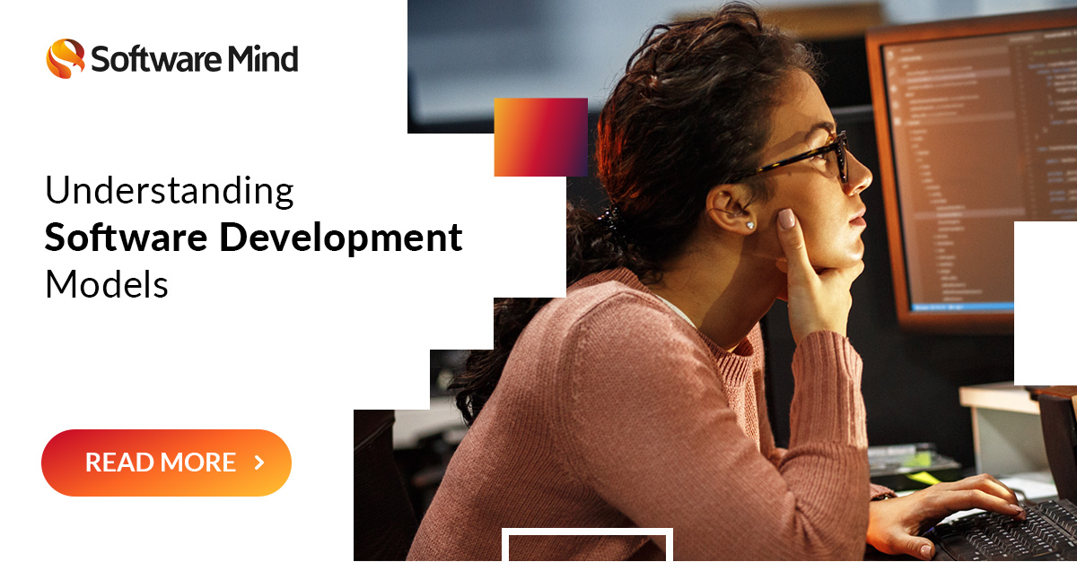Most Popular Software Development Models - Software Mind
