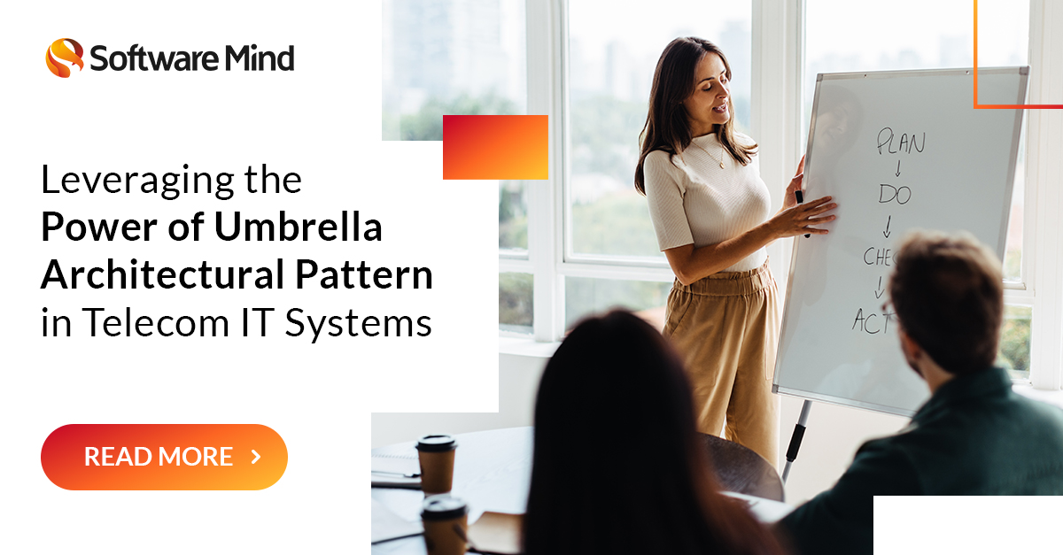 Umbrella Architectural Pattern in Telco – Software Mind