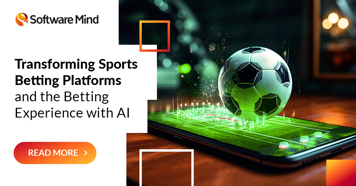 Transforming Sports Betting Platforms and the Betting Experience with ...