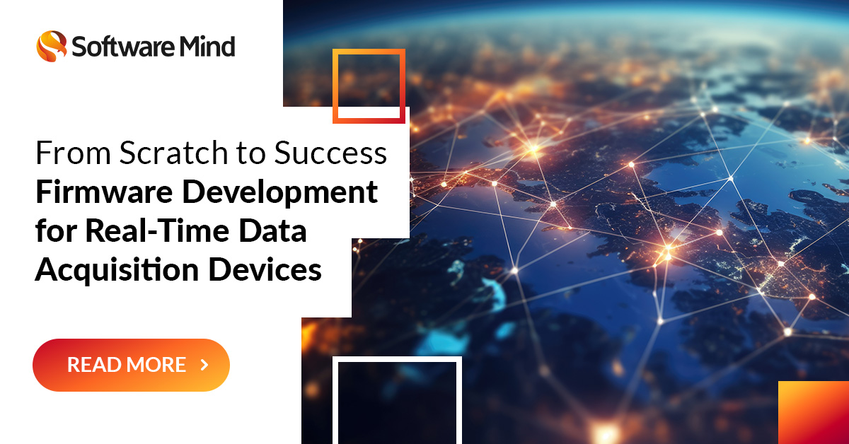 From Scratch to Success – Firmware Development for Real-Time Data ...