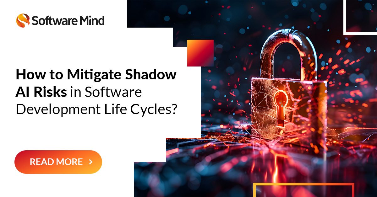 How to Mitigate Shadow AI Risks in Software Development Life Cycles?